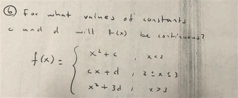 solved for what values of constants c and d will f x