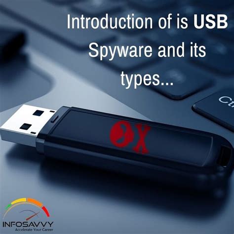 Introduction Of Usb Spyware And Its Types Infosavvy Security And It