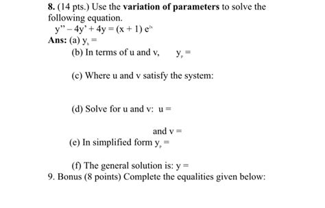 solved 8 14 pts use the variation of parameters to solve