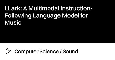 Llark A Multimodal Instruction Following Language Model For Music