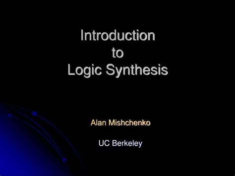 PPT Introduction To Logic Synthesis PowerPoint Presentation Free Download ID