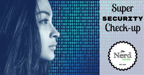 Manage 2017 Like A Boss Super Security Check Up The Nerd Garden