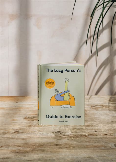 The Lazy Persons Guide To Exercise Burford Garden Co