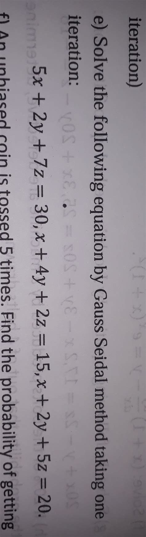 Iteratione Solve The Following Equation By Gauss Seidal Method Taking