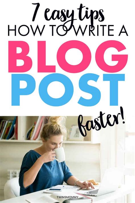 How To Write A Blog Post Faster With These 7 Fast Tips Twins Mommy