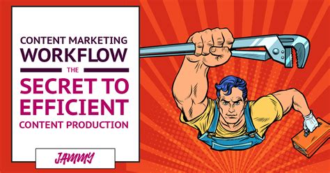 Content Marketing Workflow Content Operations Jammy