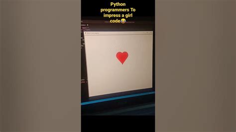 Python Programmers To Impress A Girl Code😂😂 Youtube
