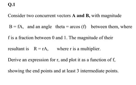 Solved Q Consider Two Concurrent Vectors A And B With Chegg