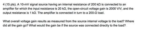 solved a 10 mv signal source having an internal resistance