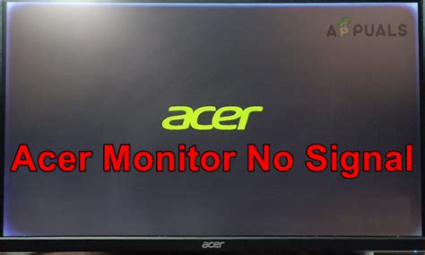 How To Fix An Acer Monitor Showing No Signal Issue