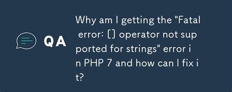 why am i getting the fatal error [] operator not supported for