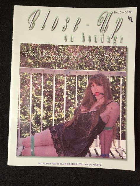 Close Up On Bondage The Bondage Of Darla Crane Number 6 December