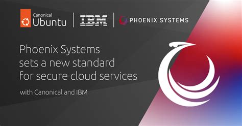 Phoenix Systems Sets A New Standard For Secure Cloud Services With