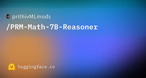 Prithivmlmods Prm Math 7b Reasoner · Hugging Face