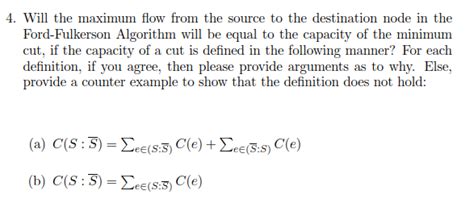 Solved Will The Maximum Flow From The Source To The