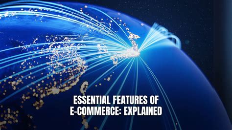 Essential Features Of E Commerce Explained Subscribed Fyi