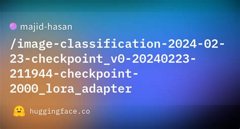 Majid Hasanimage Classification 2024 02 23 Checkpointv0 20240223