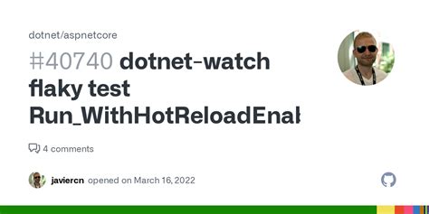 Dotnet Watch Flaky Test Runwithhotreloadenabledreadslaunchsettings · Issue 40740 · Dotnet