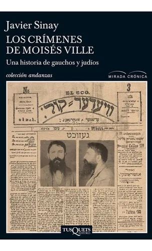 Los Crimenes De Moisés Ville De Javier Sinay Cuotas Sin Interés