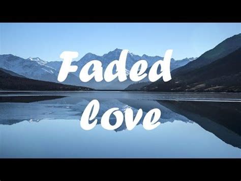 Leony Faded Love Lyrics Lyrics Faded Feelings