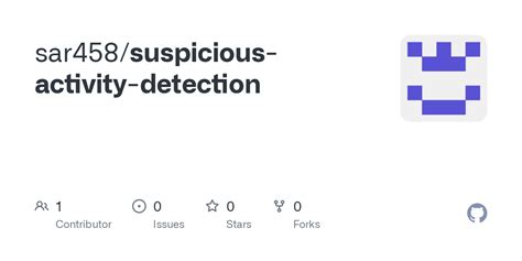 github sar458 suspicious activity detection