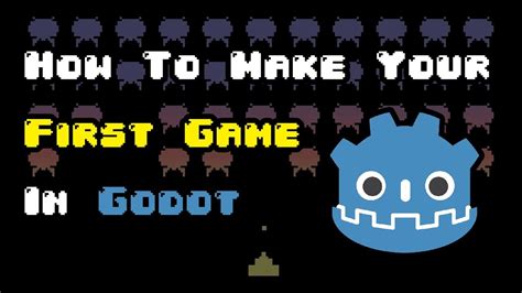 Make Your First Game In Godot In 2020 Youtube