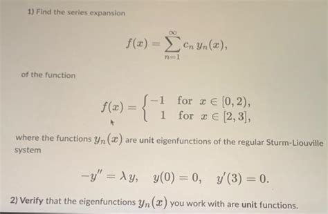 solved 1 find the series expansion f x ∑n 1∞cnyn x of