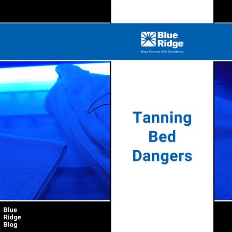 Tanning Bed Dangers Blue Ridge Risk Partners