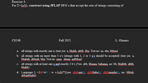solved exercise 4 for {a b} construct using jflap dfa s