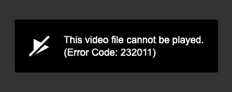 Error Code 232011 This Video Cannot Be Played Fixes