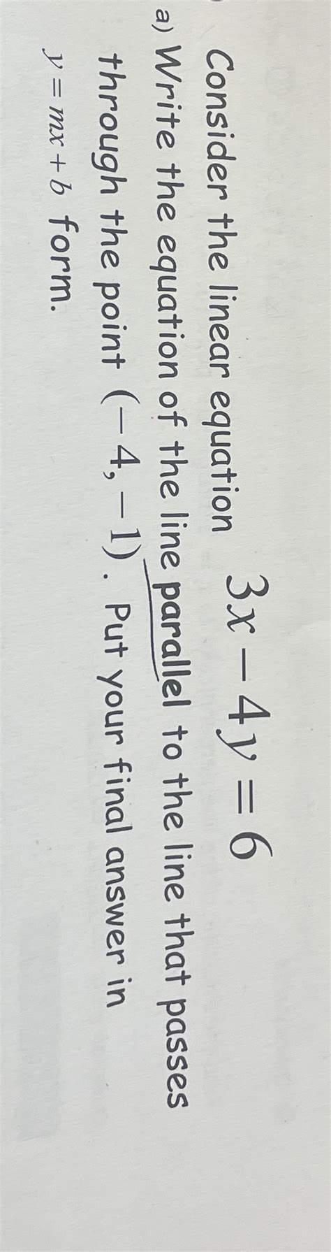 Solved Consider The Linear Equation 3x 4y 6a ﻿write The