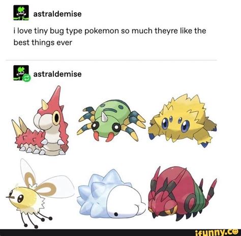 Ilove Tiny Bug Type Pokemon So Much Theyre Like The Best Things Ever Astraldemise Astraldemise