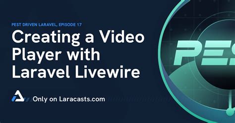 Creating A Video Player With Laravel Livewire