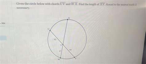 Solved: Given the circle below with chords overline UV and overline WX. Find the length of ...