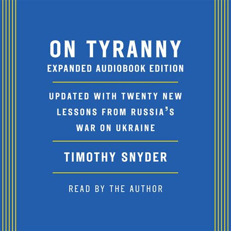 On Tyranny By Timothy Snyder Goodreads