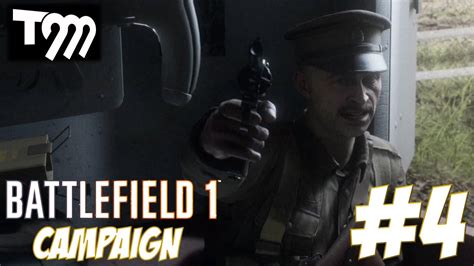 Battlefield 1 Campaign Gameplay Walkthrough 4 Youtube