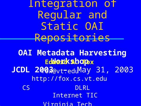 ppt integration of regular and static oai repositories oai metadata