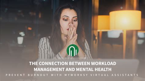 The Connection Between Workload Management And Mental Health How
