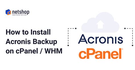 How To Install Acronis Backup Plugin On Cpanel Whm Server · Netshop Isp