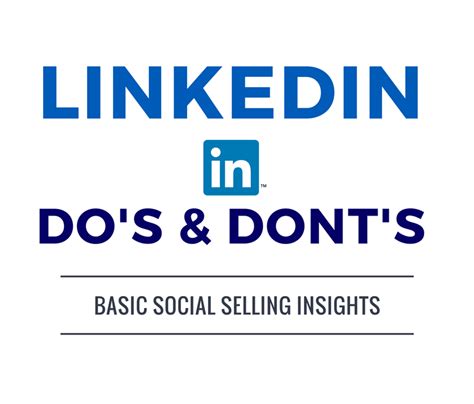 Follow These Linkedin Dos And Donts The Social Mango