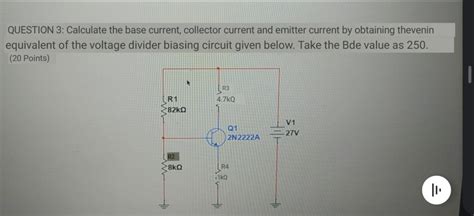 Solved QUESTION 3 Calculate The Base Current Collector Chegg Com