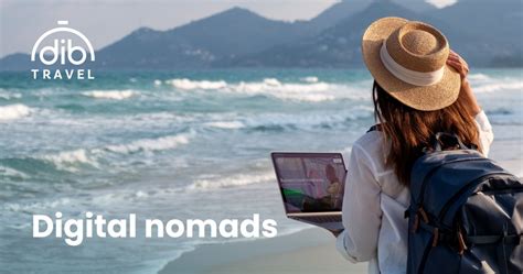 Dib Travel On Linkedin Digital Nomads Dib Travel