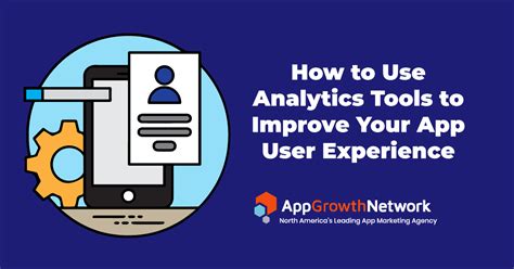 How To Use Analytics Tools To Improve App Ux Agn