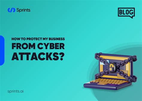 How To Protect My Business From Cyber Attacks Sprints