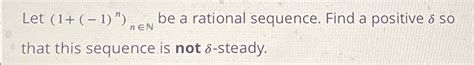 solved let 1 1 n ninn ﻿be a rational sequence find a