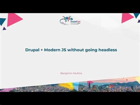 Free Video Modern Javascript Integration In Drupal Without Headless