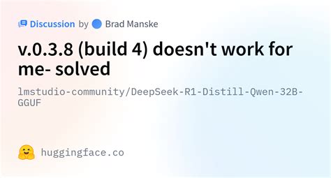 Lmstudio Community DeepSeek R Distill Qwen B GGUF V Build Doesn T Work For Me Solved