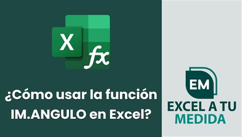 ¿cómo Usar La Función Imangulo En Excel Excel A Tu Medida