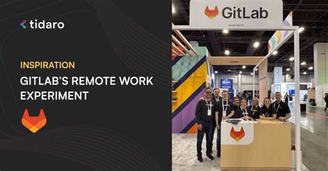 The Gitlab Remote Work Experiment What Weve Learned — Tidaro
