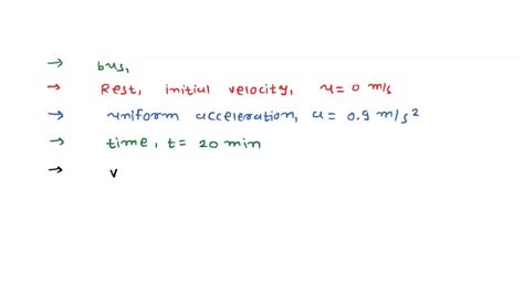 solved a bus starting from rest moves with uniform acceleration of 0 9
